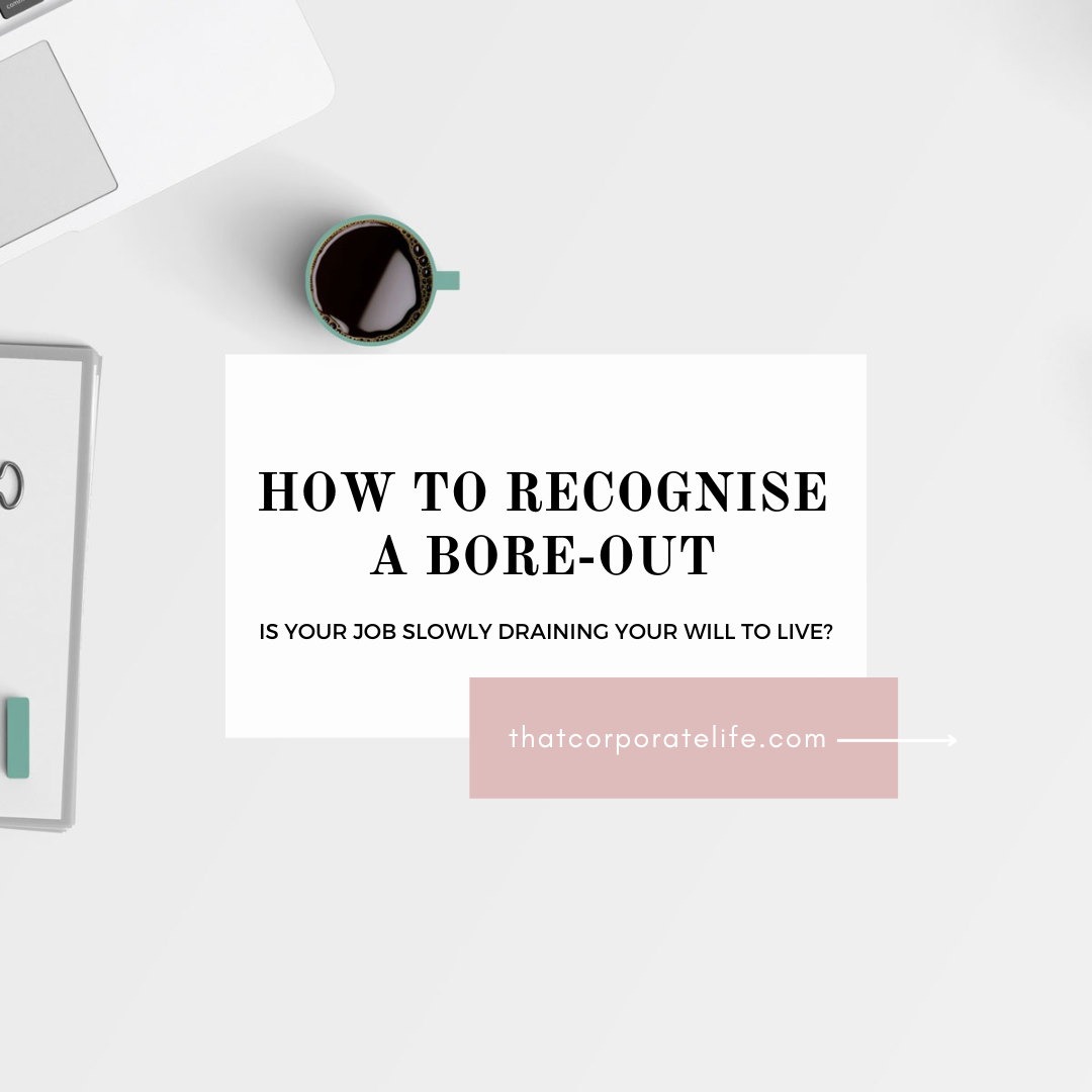 How to Recognize a Bore-out - That Corporate Life