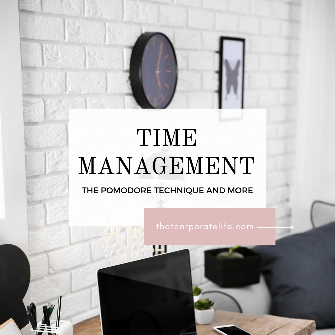 Time Management Methods to Unlock Success - That Corporate Life